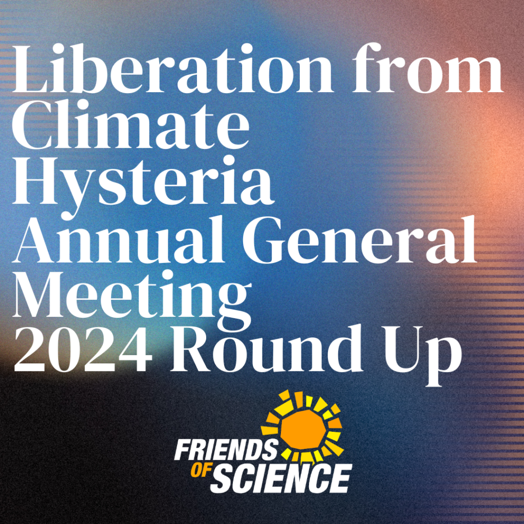 Liberation from Climate Hysteria Annual General Meeting 2024 | Friends of Science